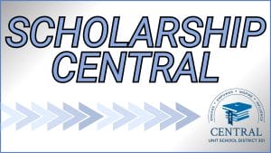 2026 Scholarship Central - Central Unit School District 301